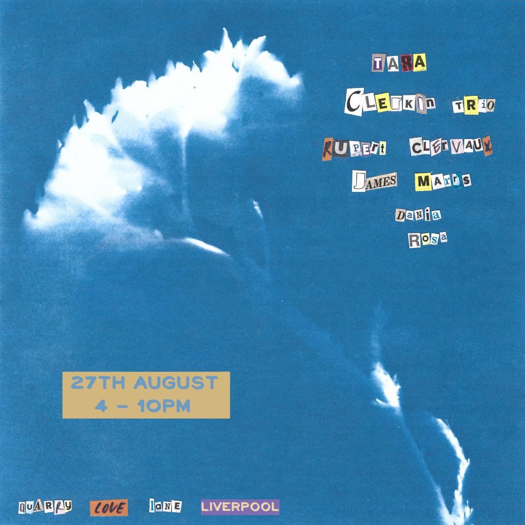 Tara Clerkin Trio, Rupert Clervaux, James Marrs, Dania, Rosa at Q U A ...