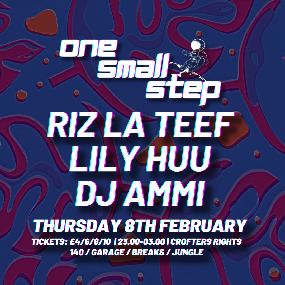 One Small Step: RIZ LA TEEF, DJ Ammi, Lily Huu at The Crofters Rights ...