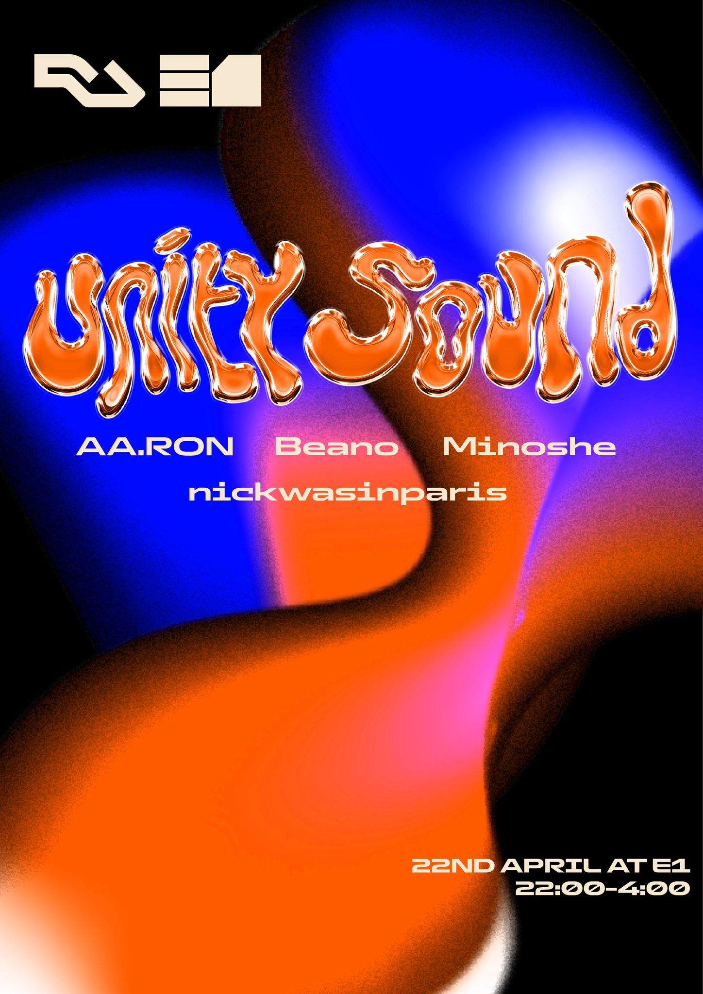Unity Sound w/ AA.RON, BEANO, MINOSHE, NICKWASINPARIS at E1, London
