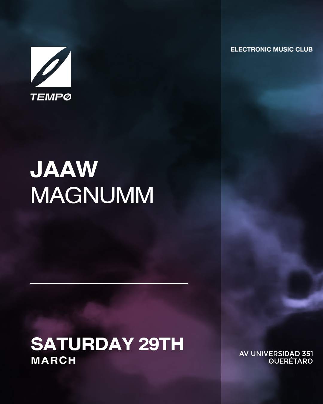 JAWW + MAGNUMM + M LEE at Tempo Club, Santiago de Querétaro