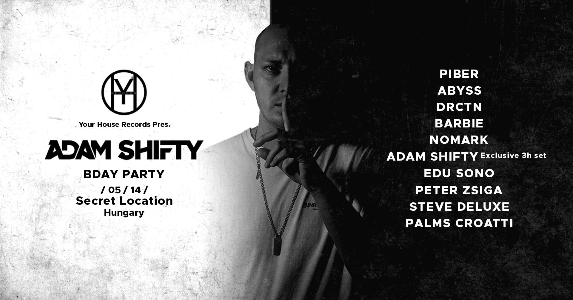Your House Records pres: ADAM SHIFTY BDAY Party at TBA - Secret ...