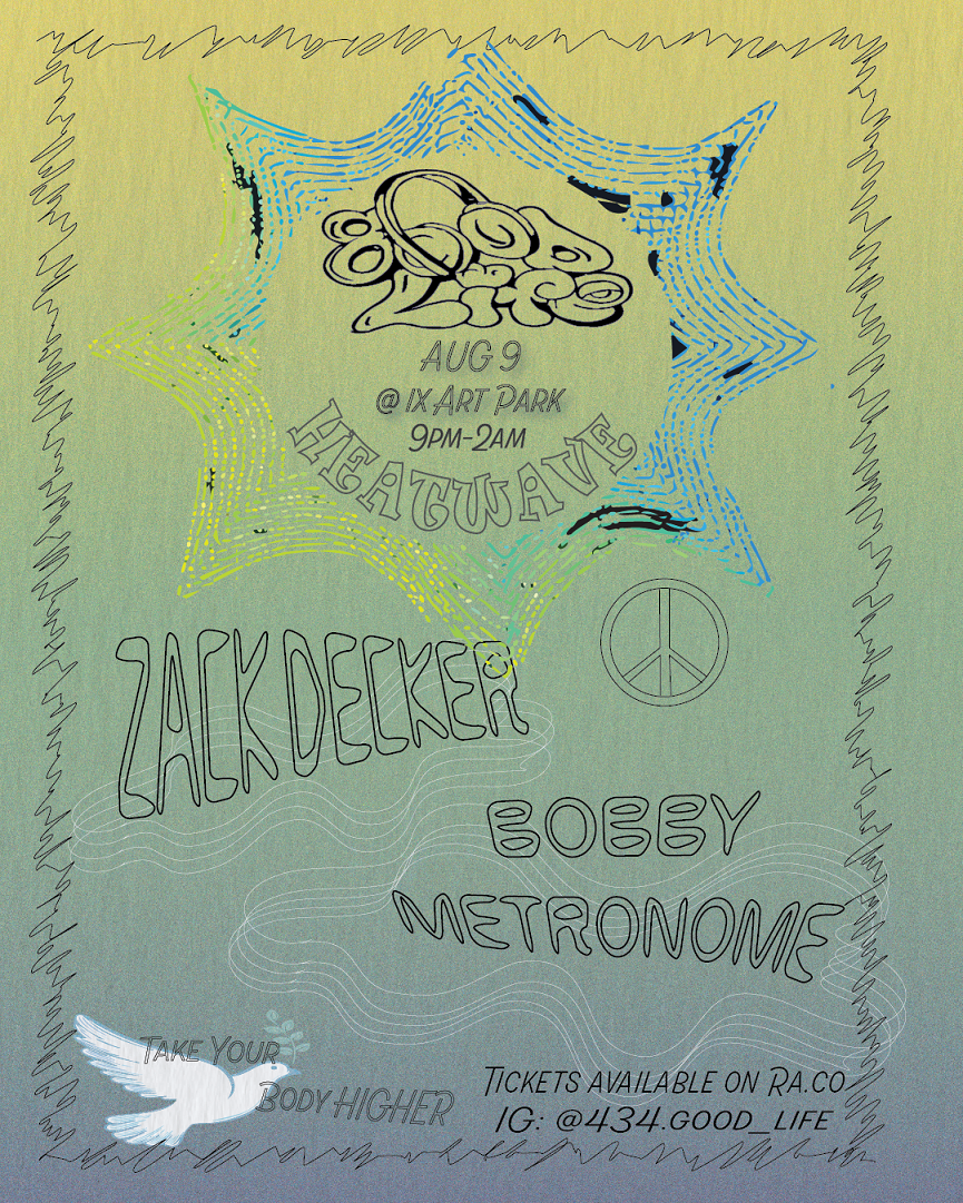 434-GOOD-LIFE with Bobby Metronome and Zack Decker at TBA - The Looking ...