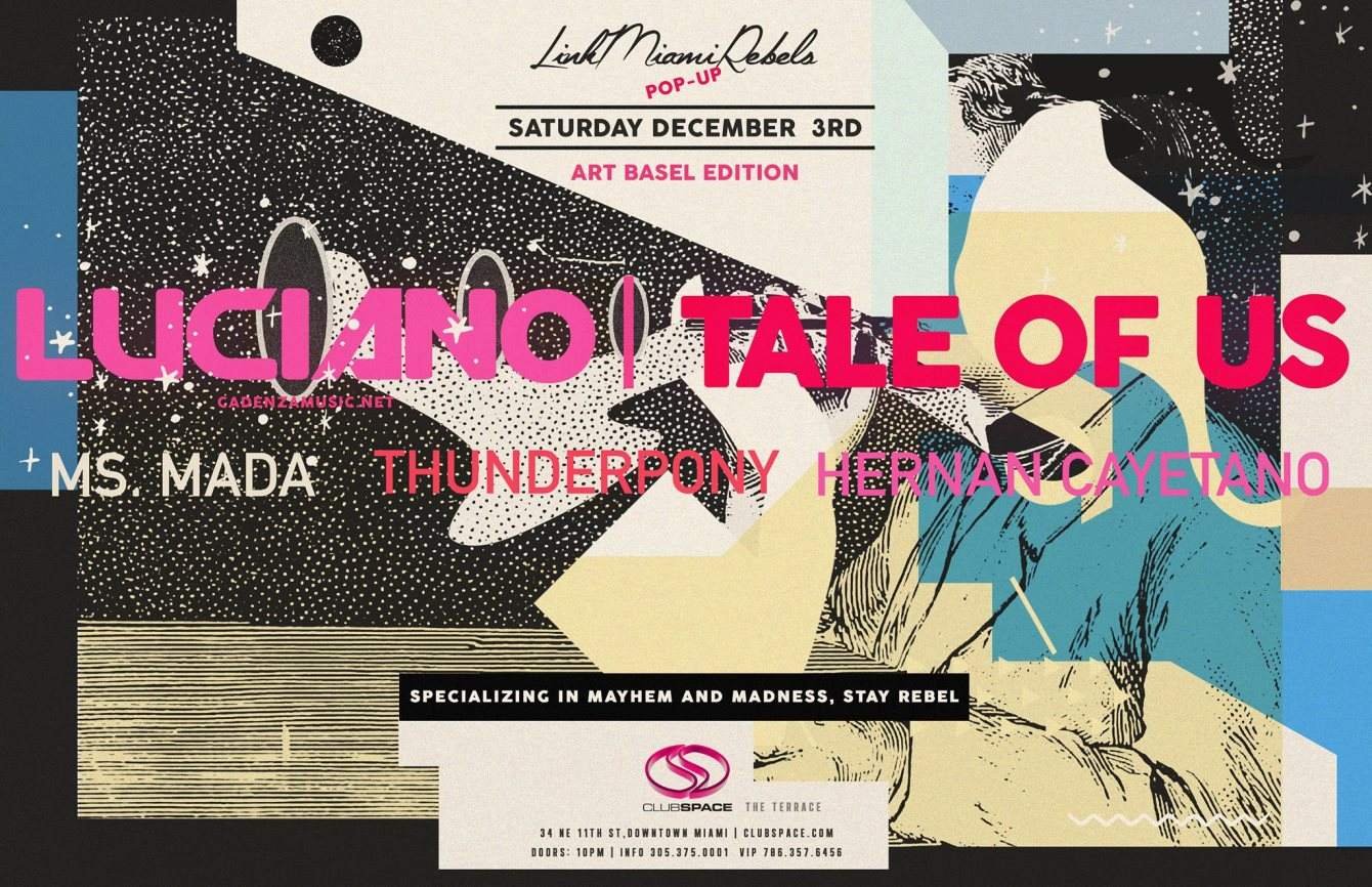 Luciano & Tale of Us by Link Miami Rebel Art Basel Pop-Up em Club Space ...