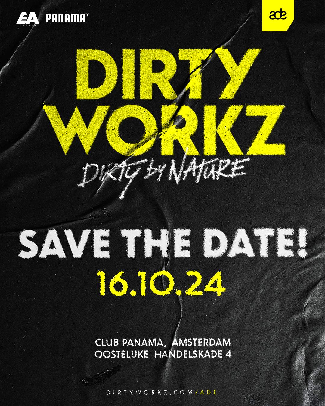Dirty Workz presents Dirty by Nature at Panama, Amsterdam