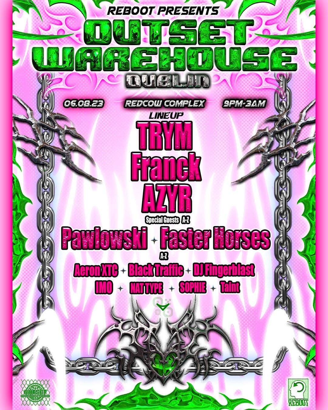 OUTSET WAREHOUSE DUBLIN (REDCOW COMPLEX) W/ Trym , Franck , Azyr AND ...