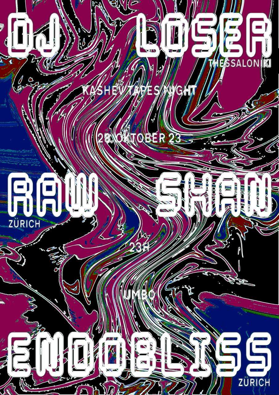 KASHEV TAPES W/ DJ LOSER at Umbo, Zurich