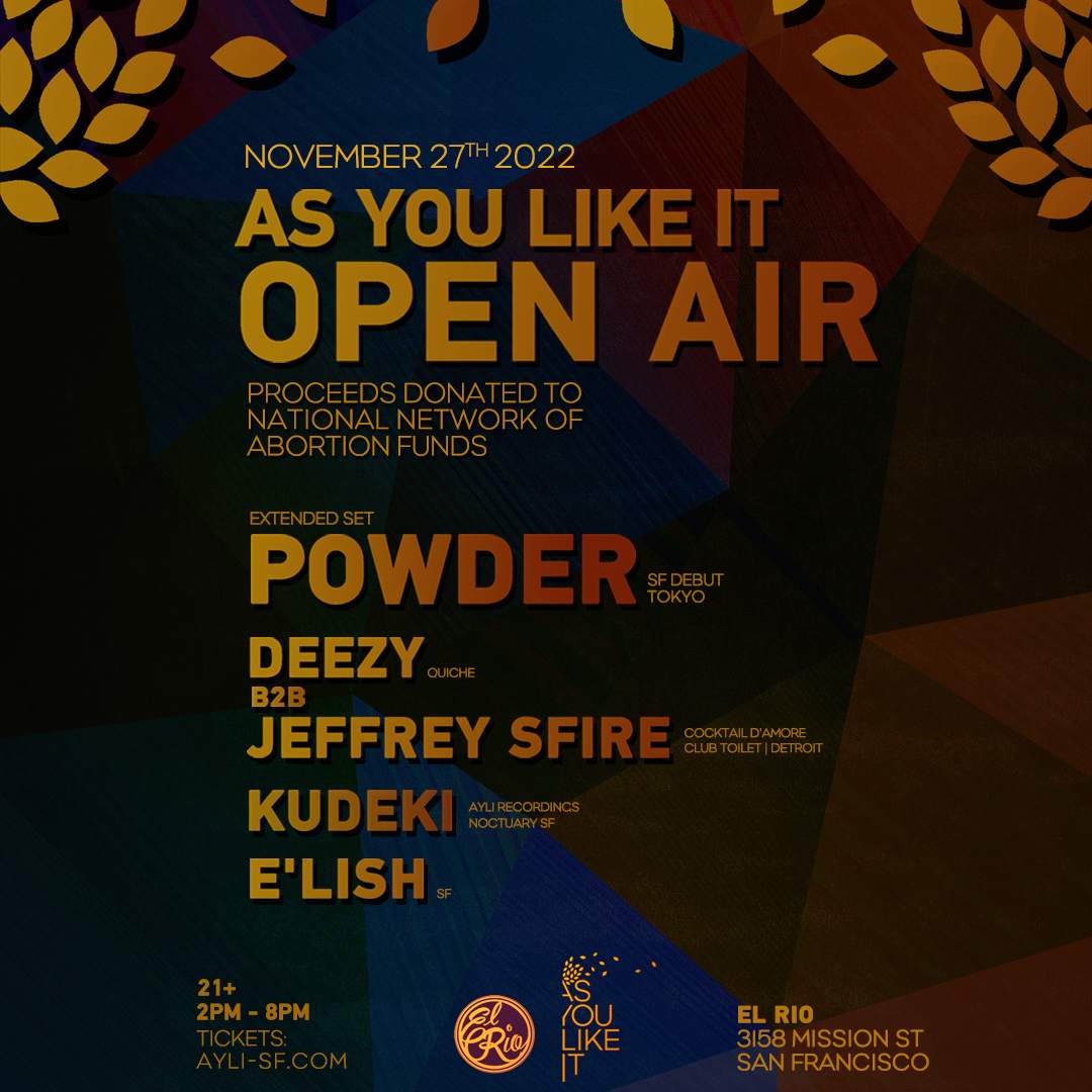 AYLI Open Air with Powder (San Francisco Debut) at El Rio, San ...