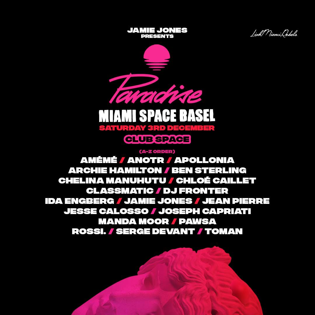 Paradise Miami (Space Basel) at Club Space Miami, Miami
