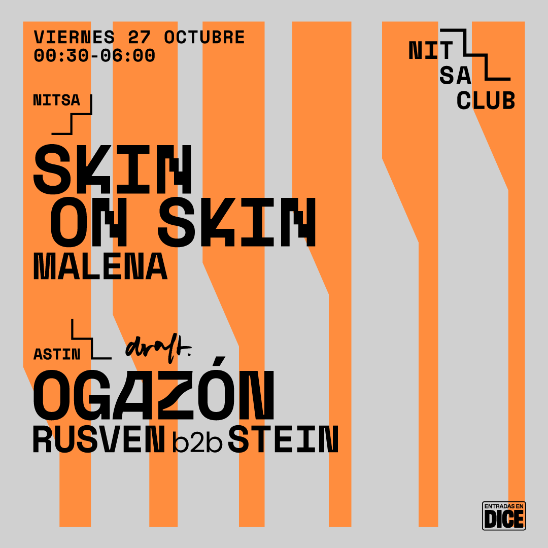 Skin On Skin / Draft: Ogazón at Nitsa Club, Barcelona