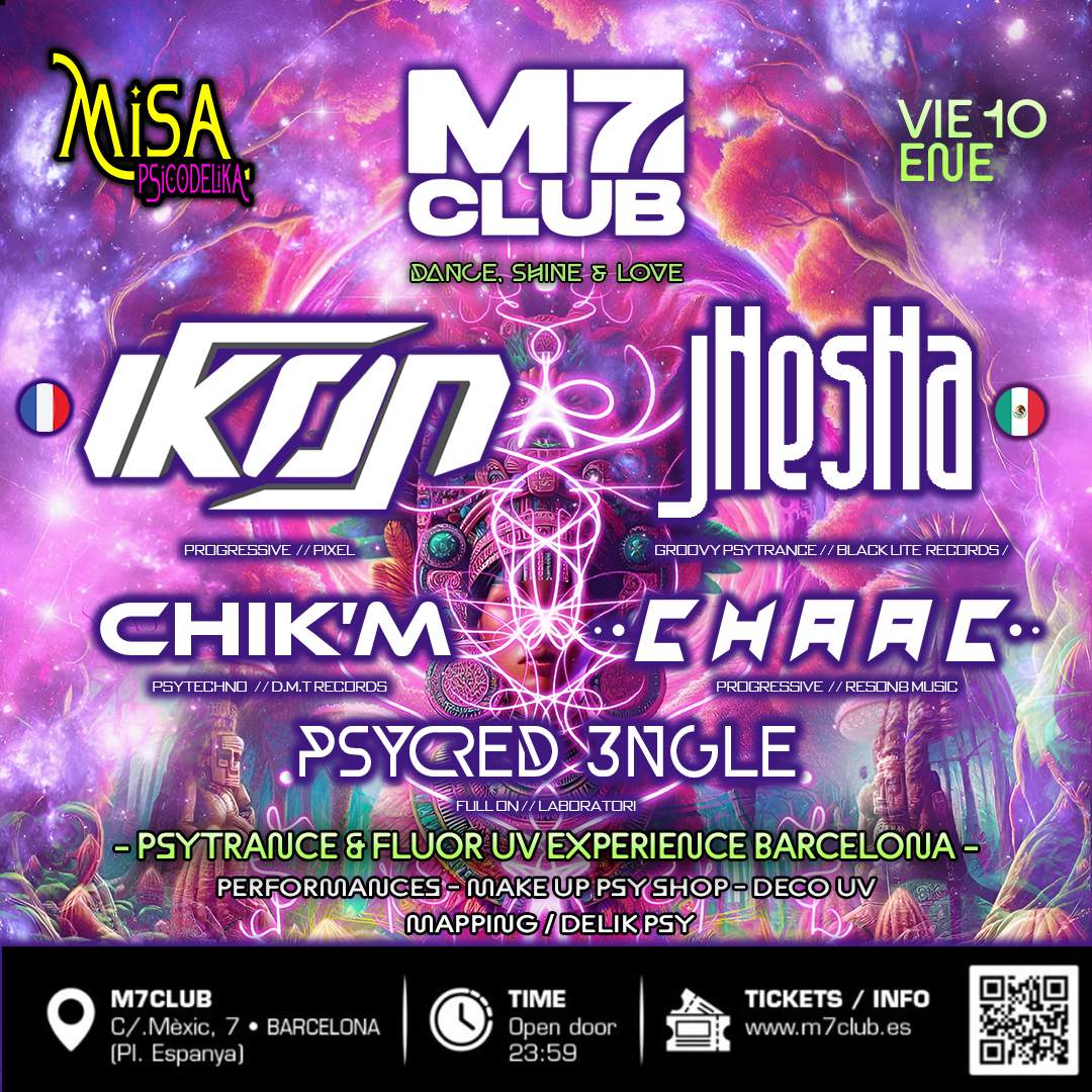 MISA PSICODELIKA [IKØN / JHESHA / CHIK'M / CHAAC / PSYCRED 3ANGLE] en M7 Club, Barcelona
