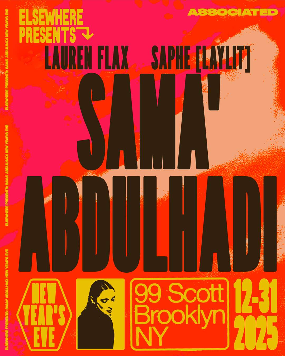 Elsewhere presents: Sama' Abdulhadi New Year's Eve at 99 Scott w ...