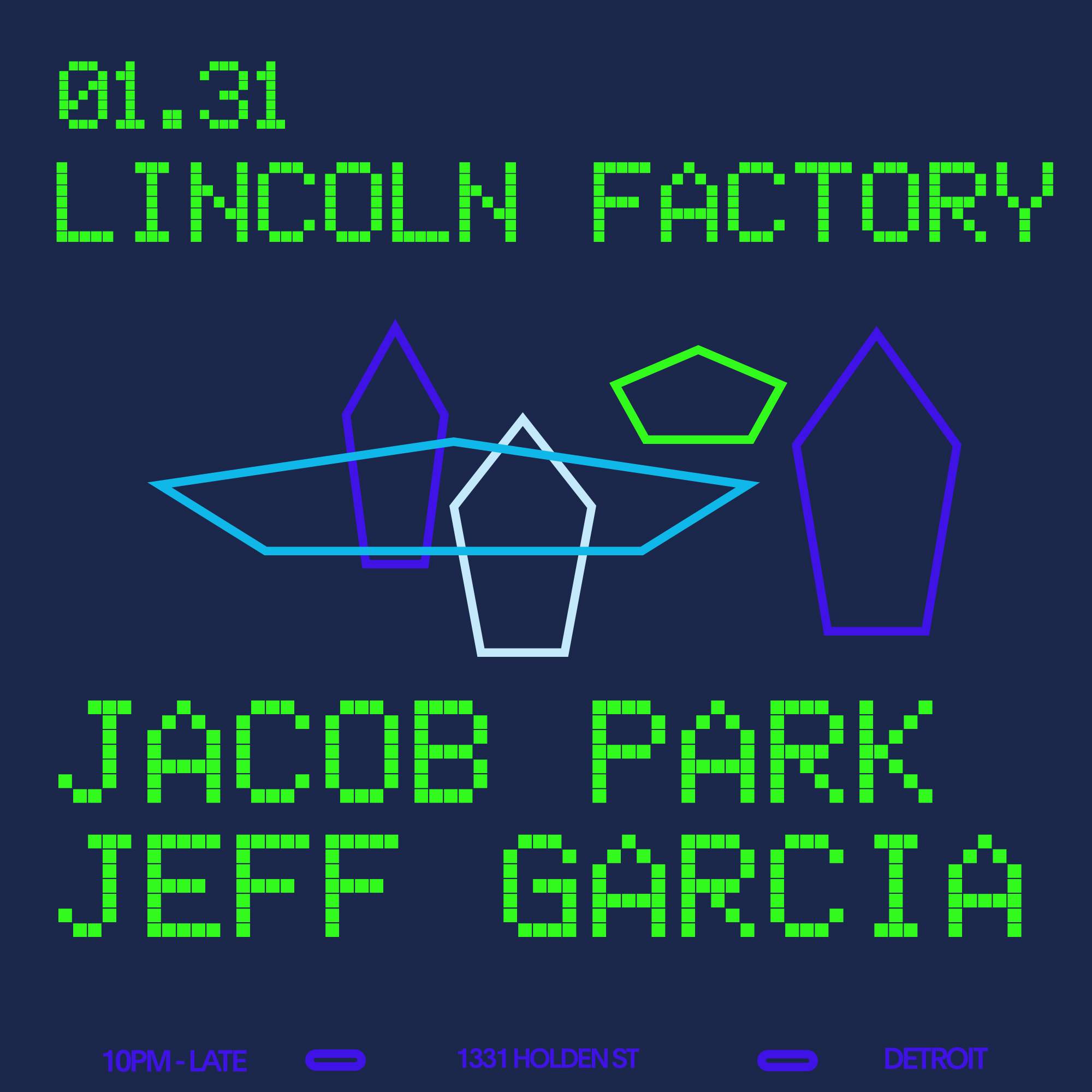 Lincoln Factory pres. Jacob Park + Jeff Garcia at Lincoln Factory, Detroit