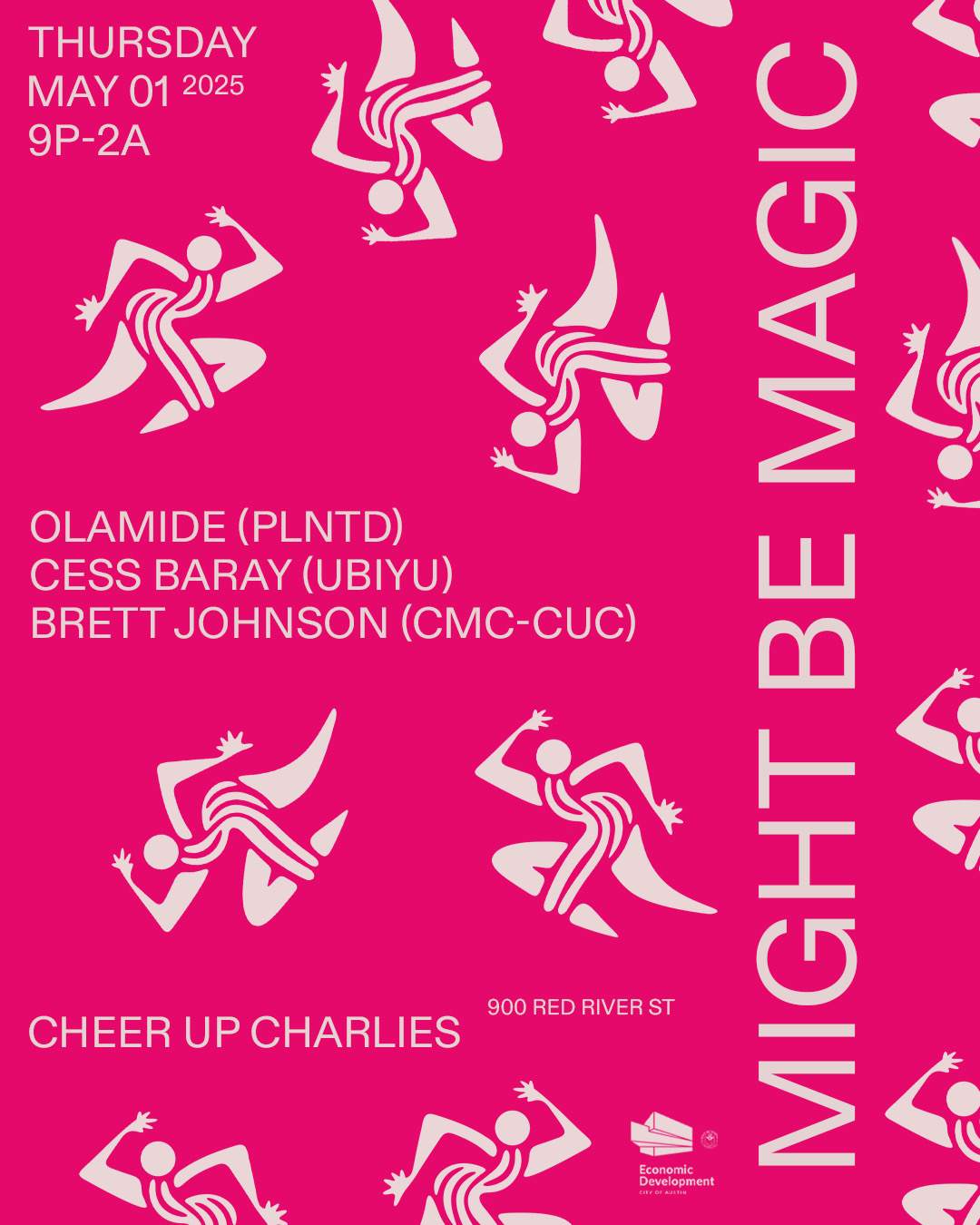 Might Be Magic presents: Olamide (PLNTD) , Cess (UBIYU) , Brett Johnson (CMC / CUC) at Cheer Up ...