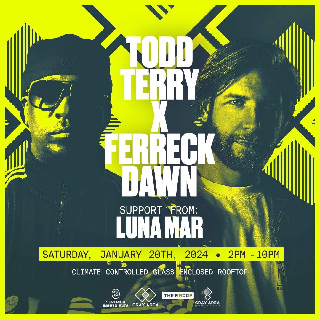 Todd Terry x Ferreck Dawn on The Roof - Gray Area at Superior Ingredients, New York City