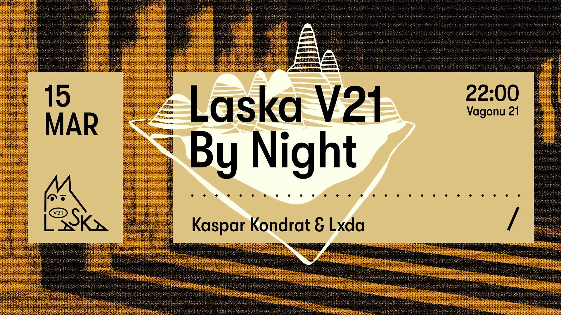 Laska V21 by Night - Kaspar Kondrat & Lxda at Laska V21, Riga