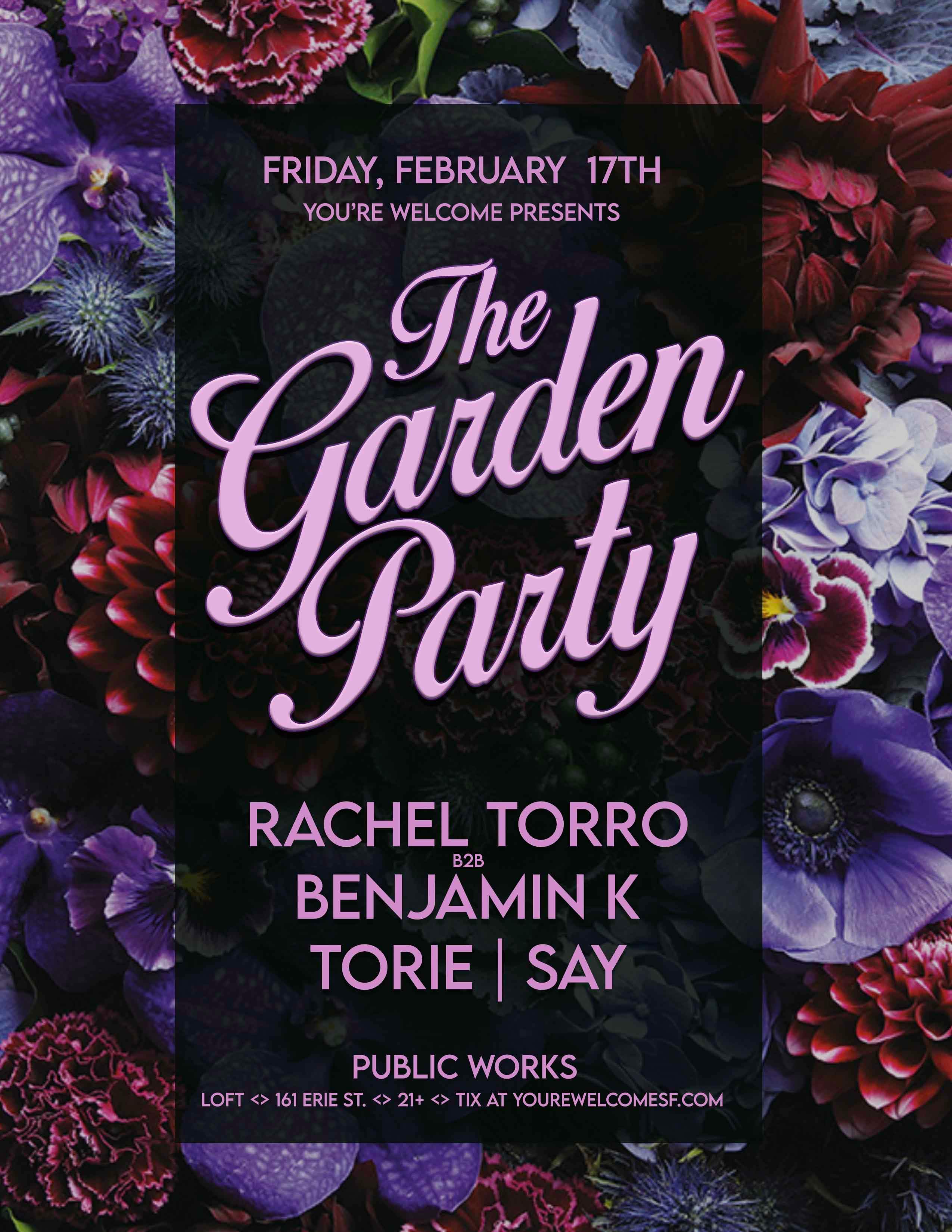 The Garden Party with Rachel Torro b2b Benjamin K, Torie, Say at Public ...