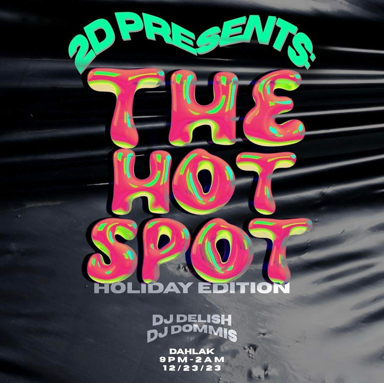 2D Presents: The Hot Spot at Dahlak Paradise, Philadelphia