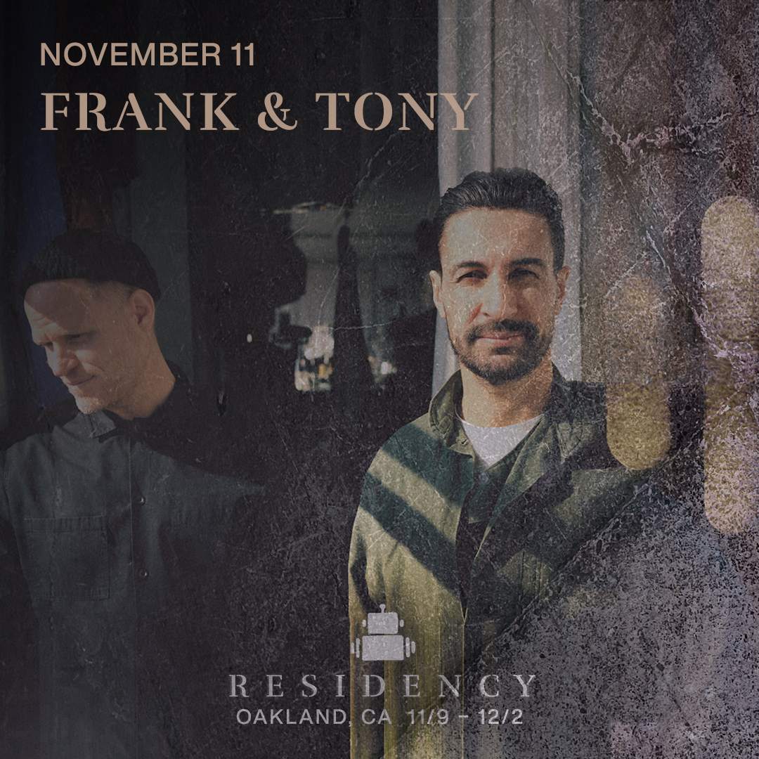 Robot Heart Residency - Frank & Tony ALL NIGHT LONG at TBA - The Seed ...