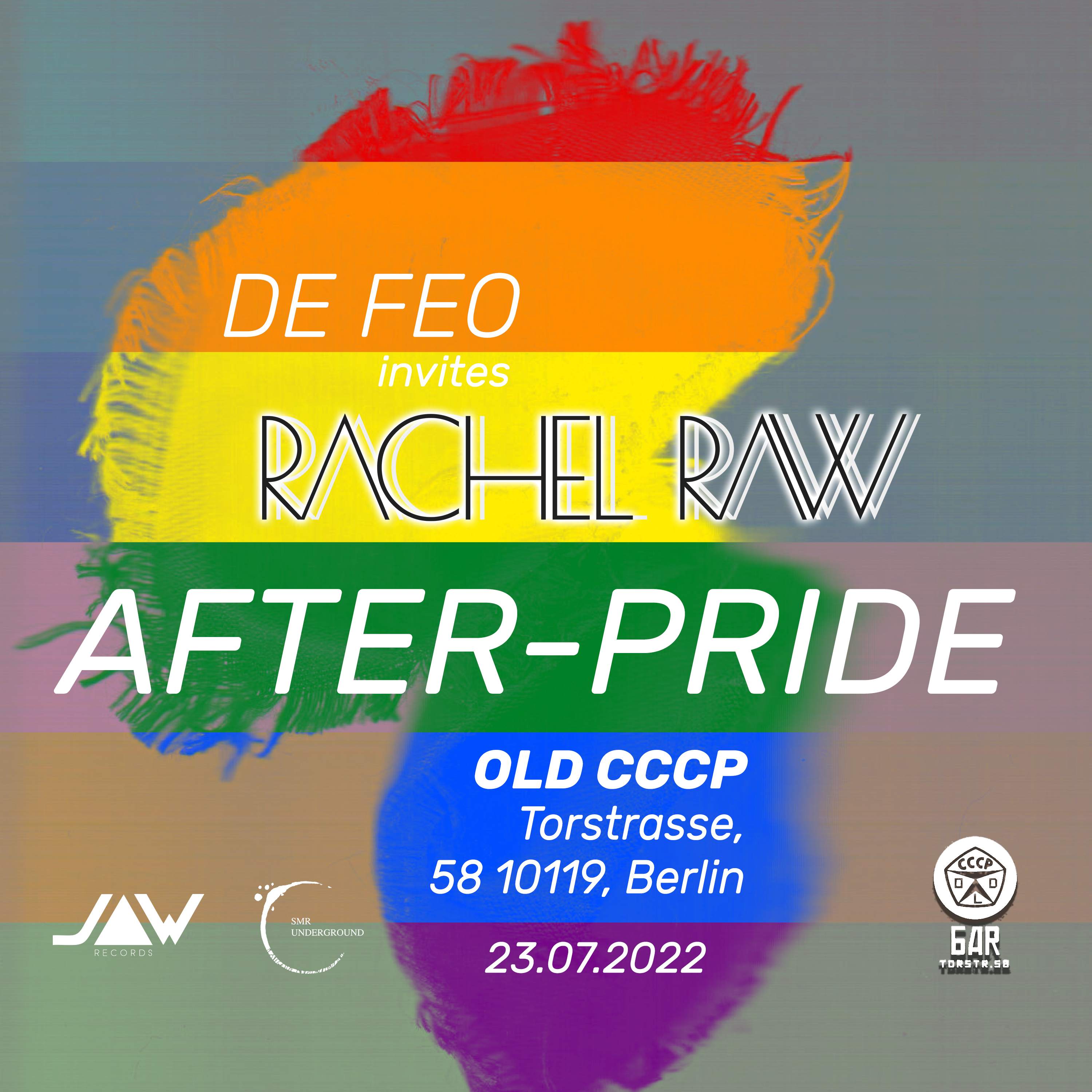 After - Pride ! De Feo x Old CCCP invites Rachel Raw at Old CCCP, Berlin