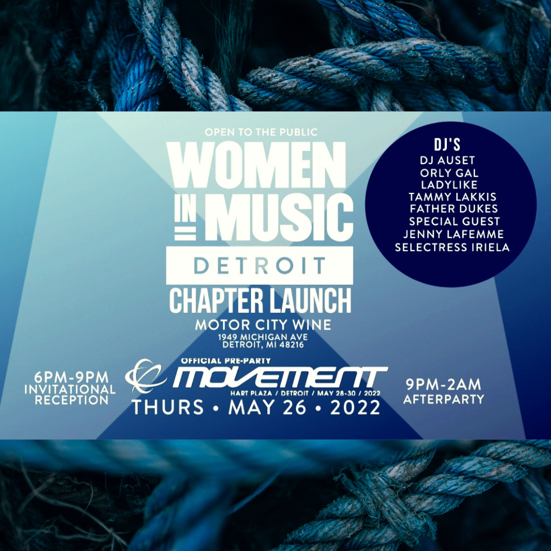 Women In Music Detroit Chapter Launch - Movement Official Pre Party at ...