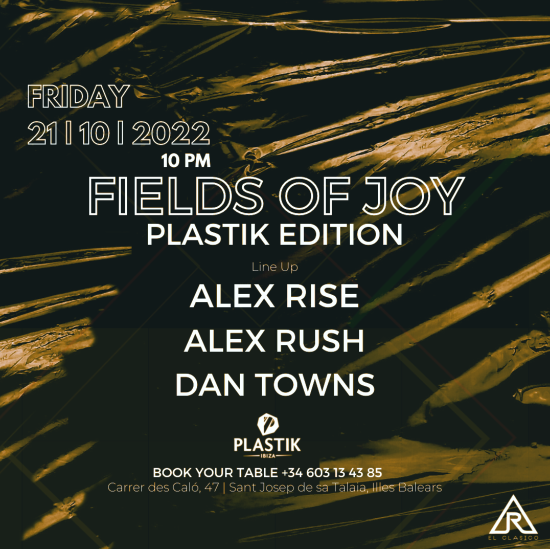 FIELDS OF JOY - Plastik Edition at Plastik, Ibiza