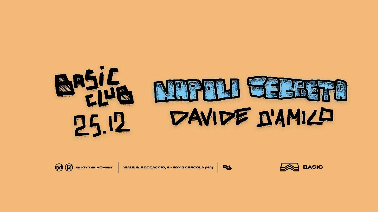 Basic • Napoli Segreta + Davide D'Amico at Basic Club, Naples