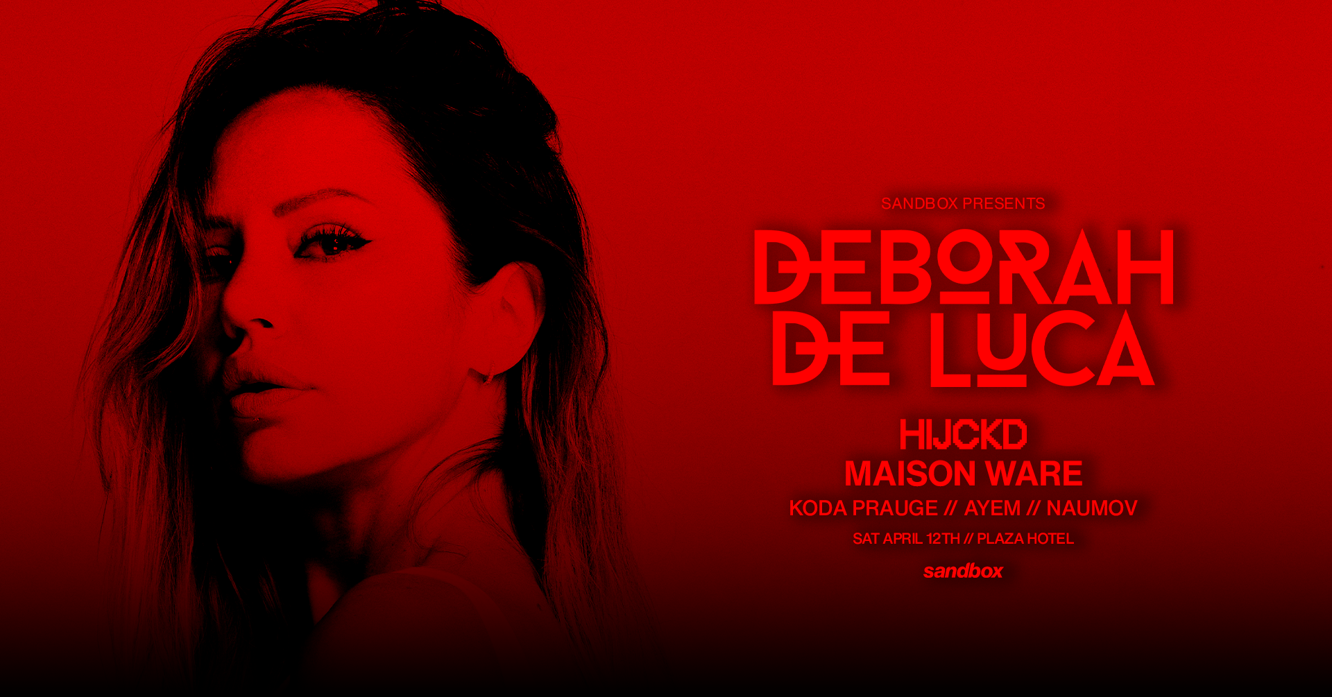 SANDBOX feat. Deborah De Luca (IT) & HIJCKD at Plaza Hotel Sydney, Sydney