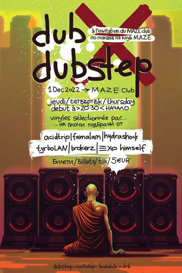 dub x dubstep at Maze Sofia, Sofia