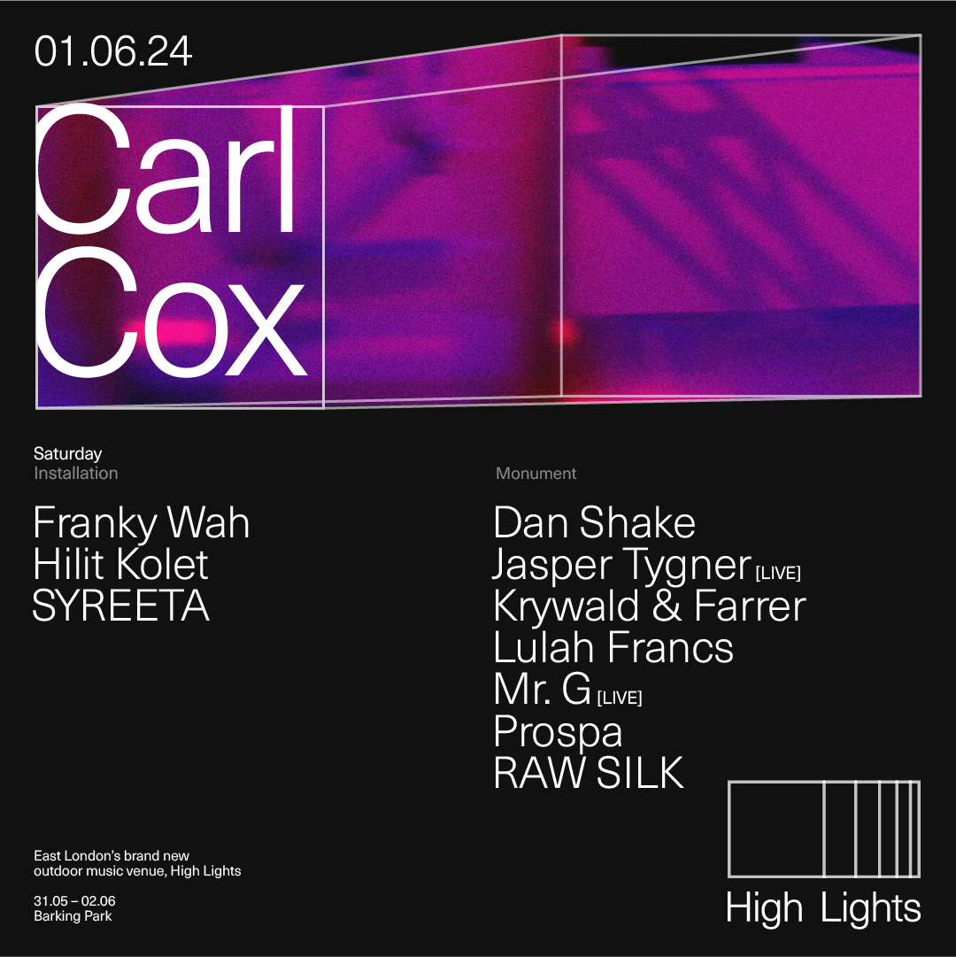 High Lights: Carl Cox, Franky Wah, Prospa, Dan Shake, SYREETA, Jasper Tygner, Hilit Kolet at ...