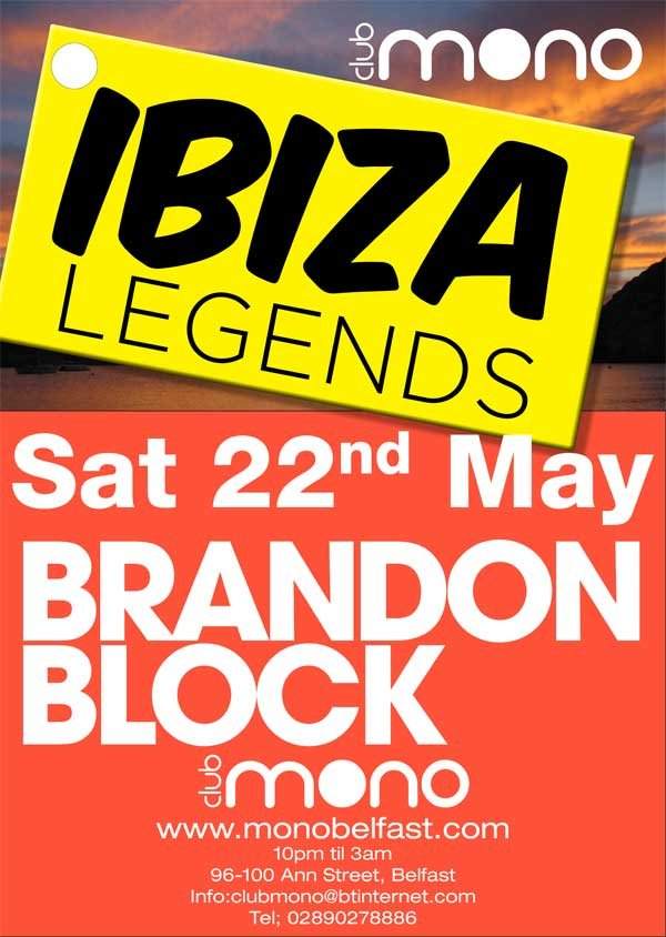 Ibiza Legend Brandon Block en Mono, Belfast