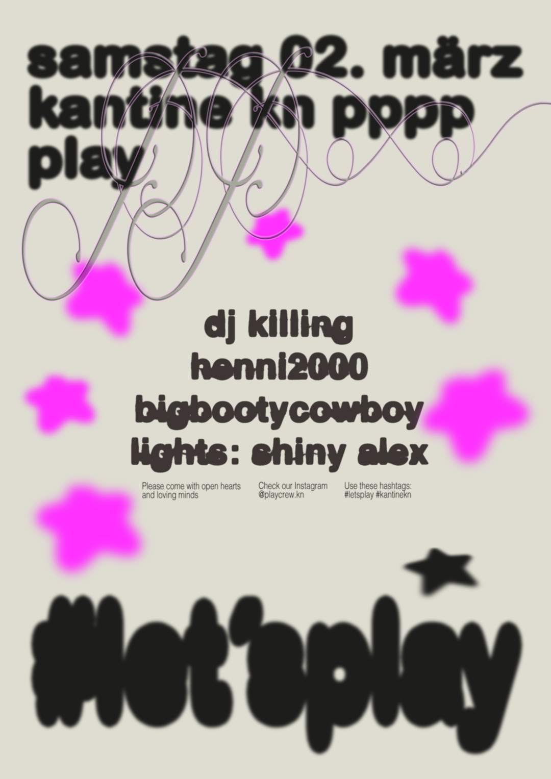[pppp] PLAY with DJ KILLING - Henni2000 - Bigbootycowboy at Kantine ...