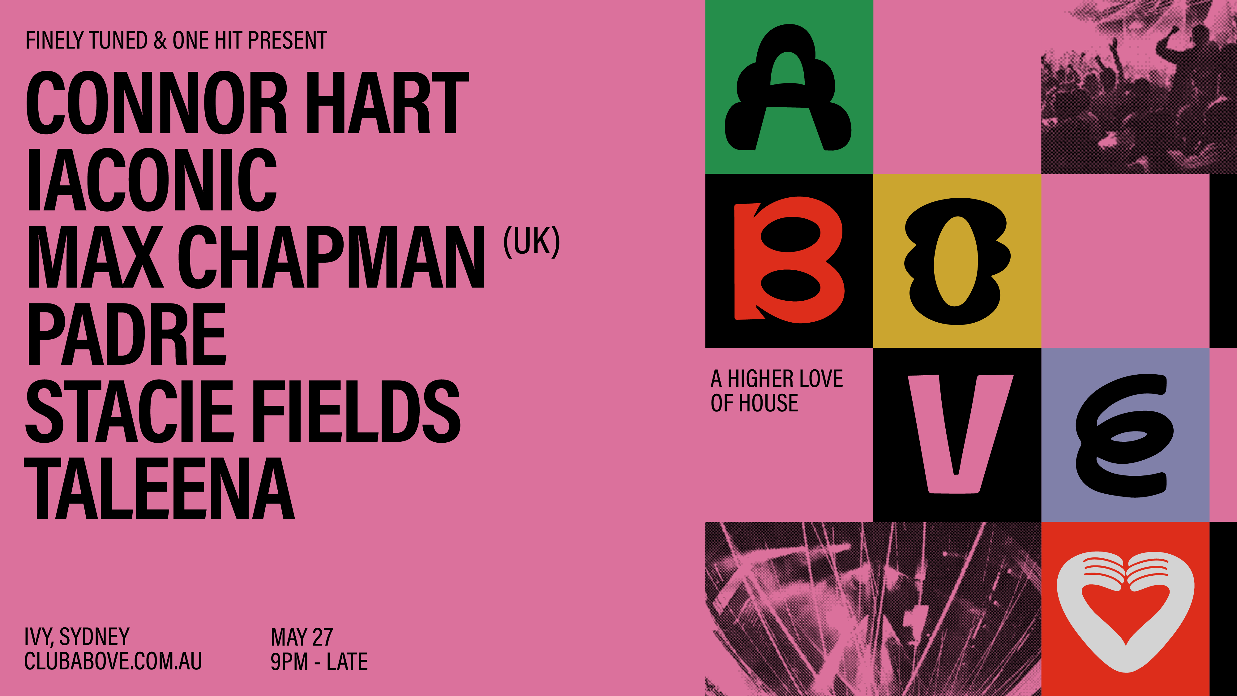 Above — May 27 feat. Max Chapman (UK) & Taleena en The Ivy, Sydney