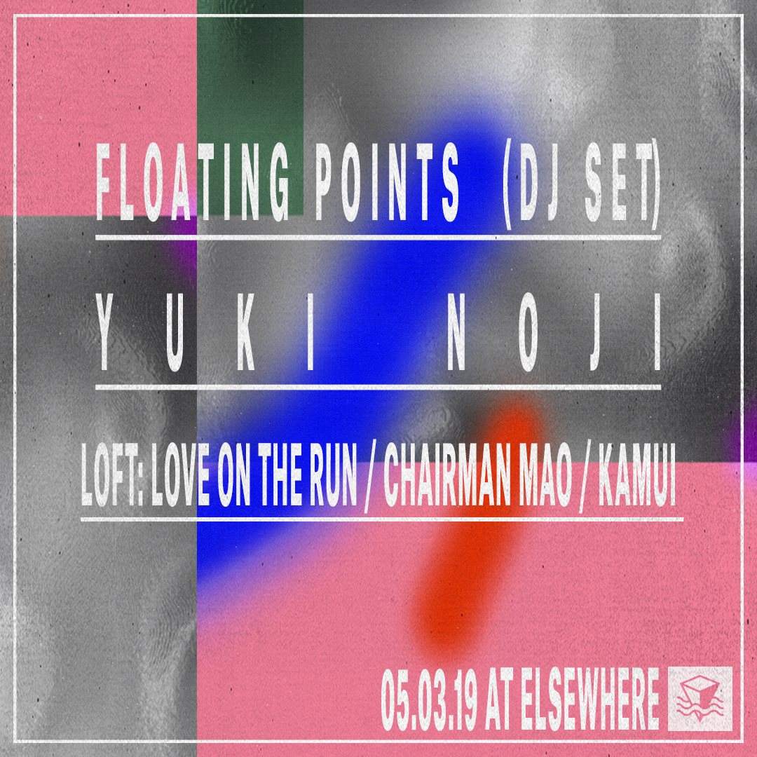 Floating Points (DJ Set), Yuki Noji, Love on The Run B2B Chairman Mao ...