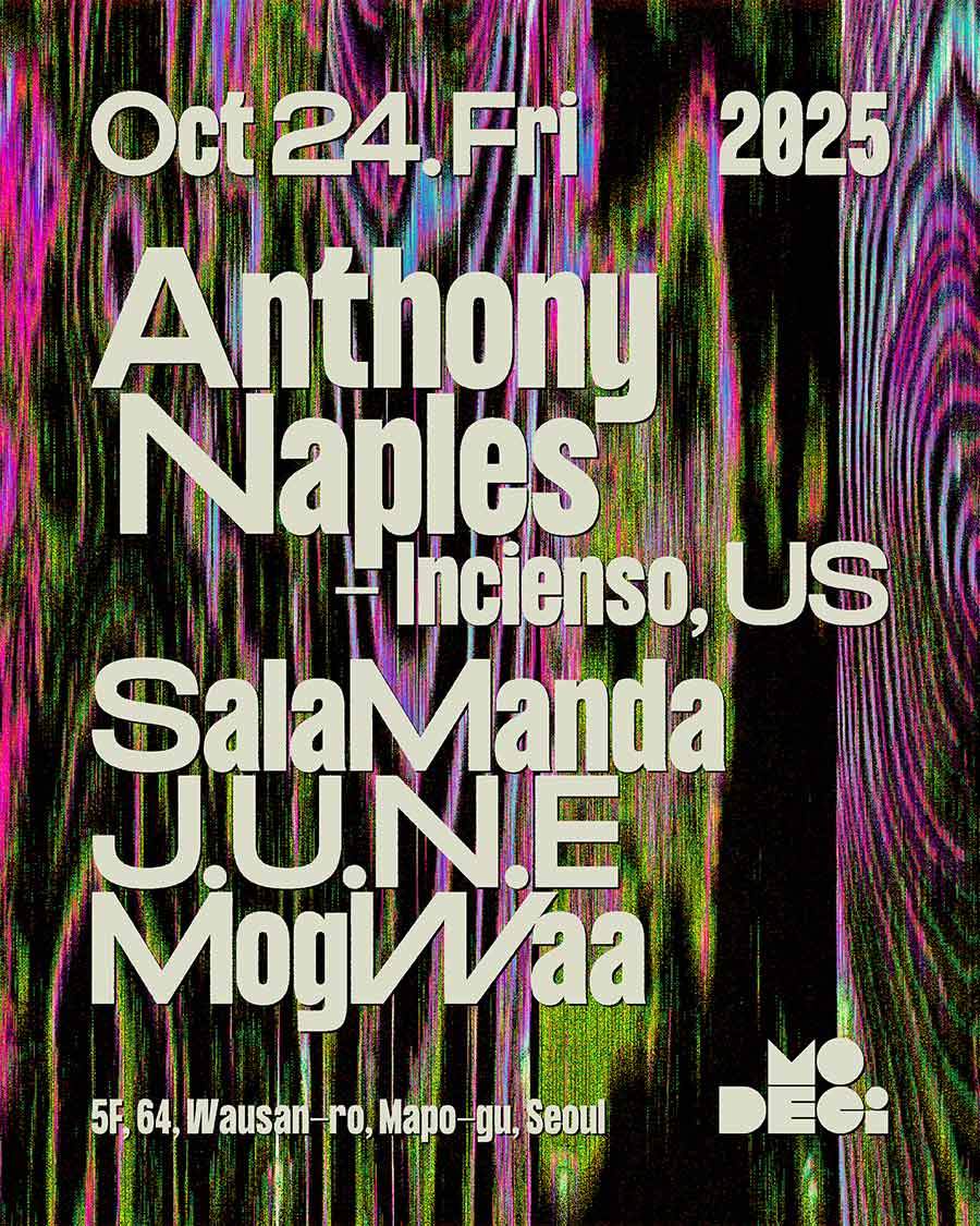 Anthony Naples (Incienso, US) at Modeci, Seoul