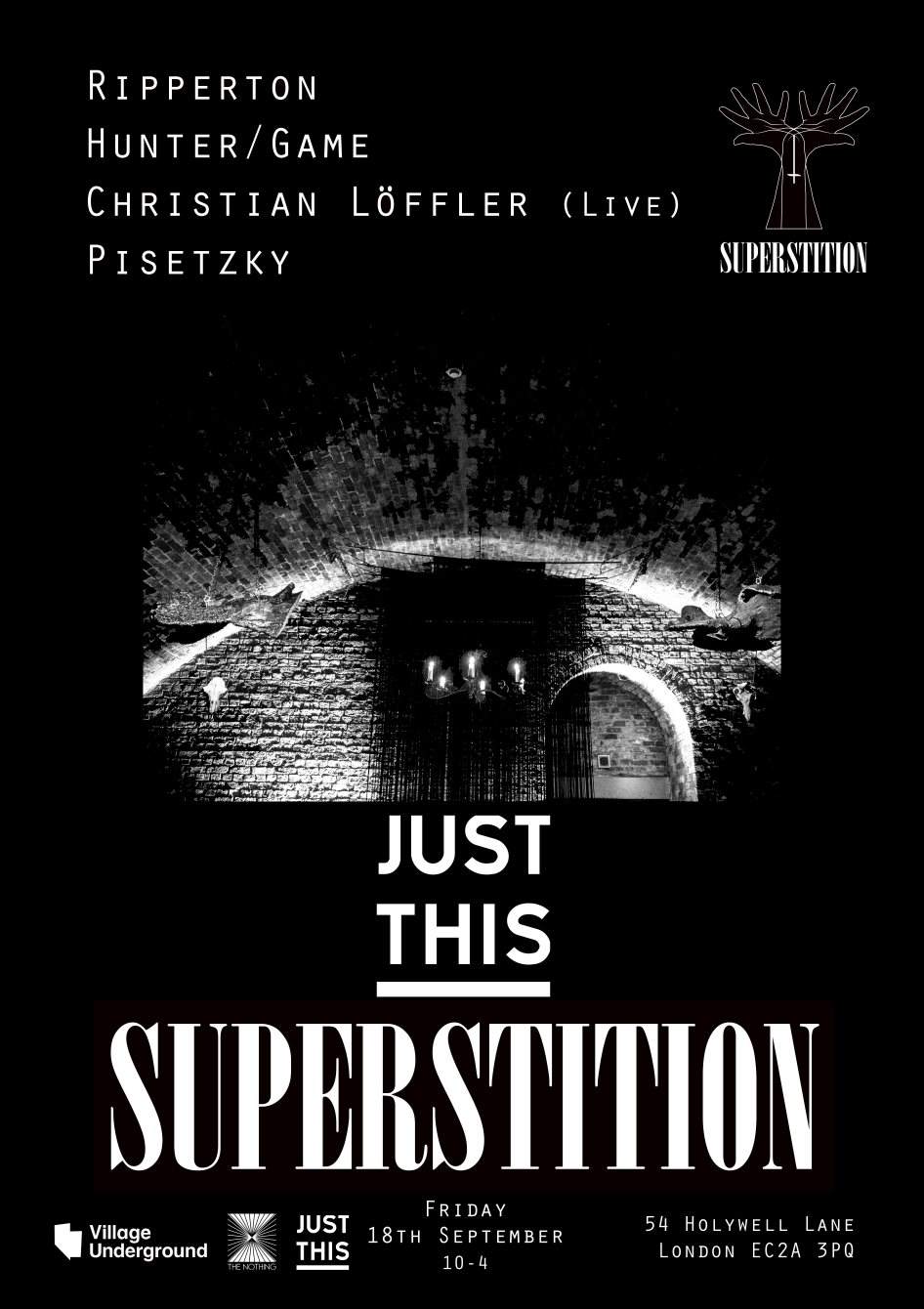 Superstition presents Just This Showcase // Hunter Game, Ripperton ...