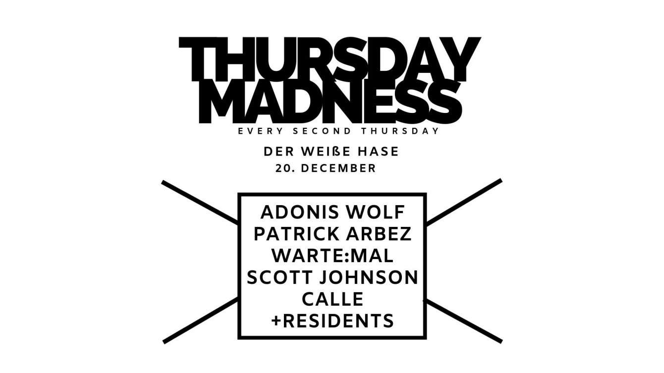 Thursday Madness with Adonis Wolf & Patrick Arbez at Der Weiße Hase, Berlin