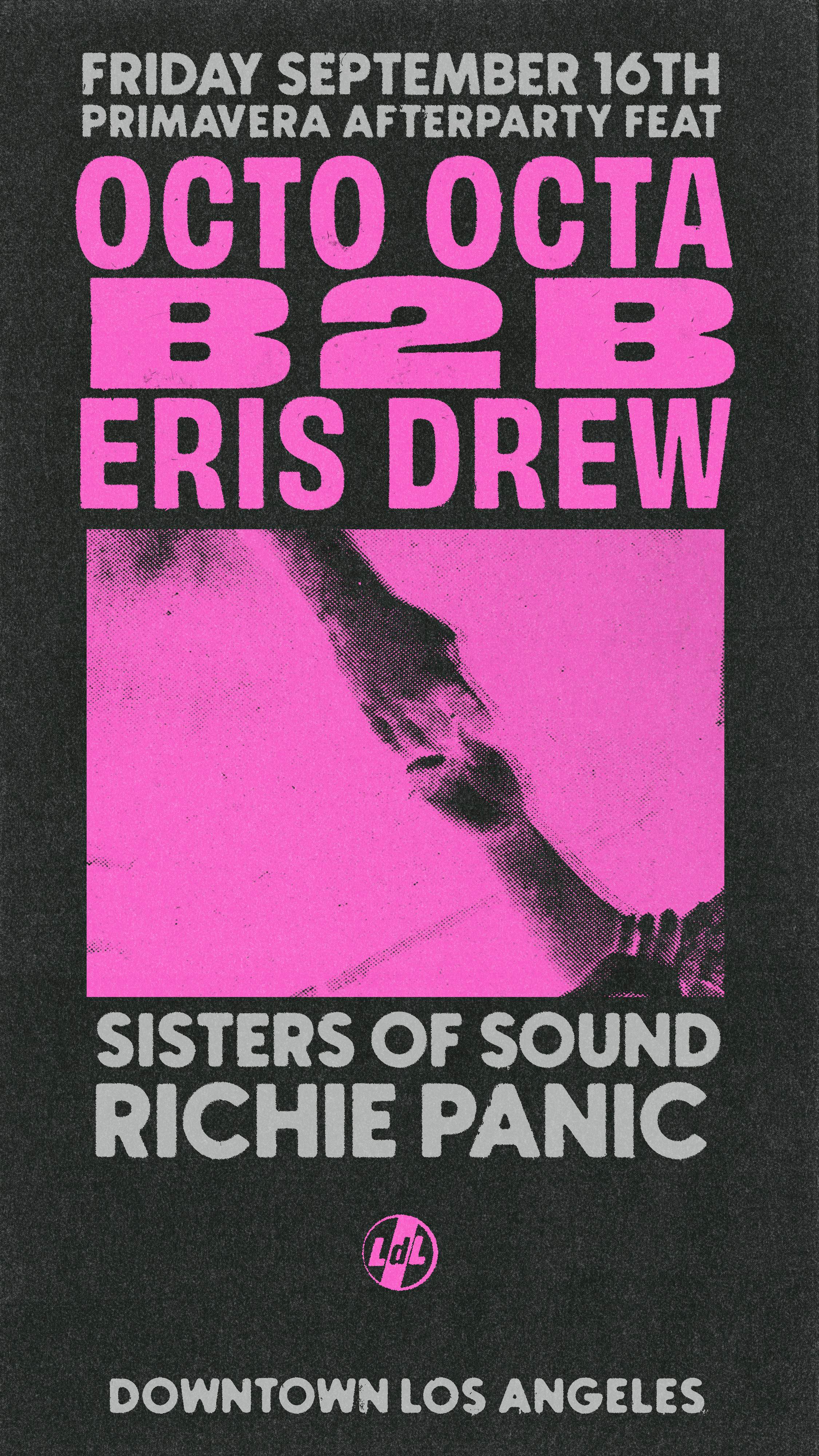 Lights Down Low Primavera afterparty feat Octo Octa b2b Eris Drew at ...