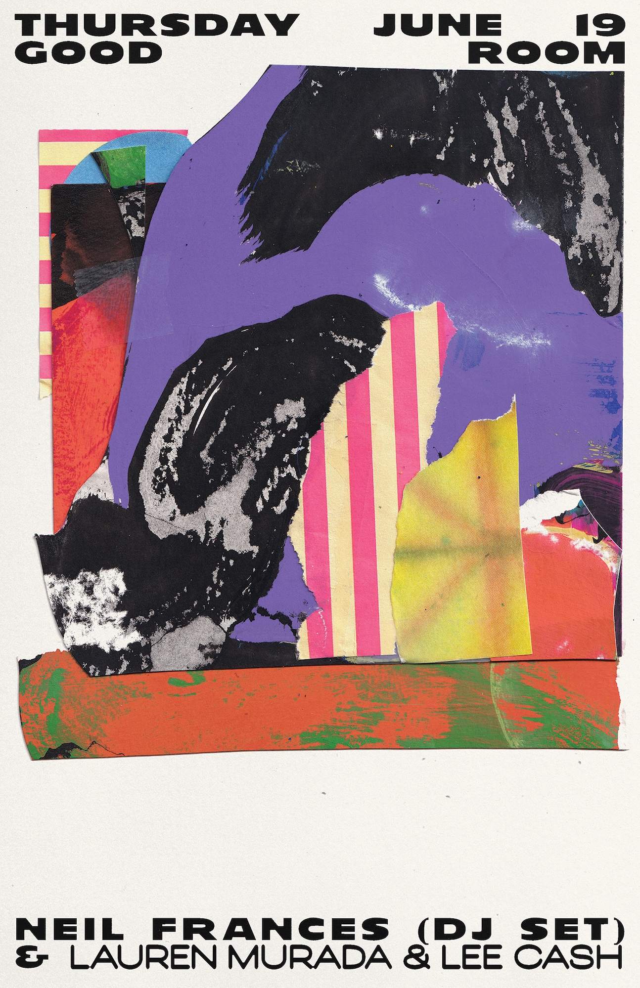 NEIL FRANCES (dj set), Lauren Murada, Lee Cash at Good Room, New York City