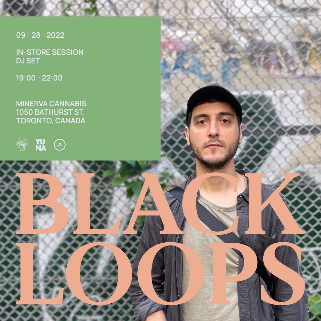 In-Store Session with Black Loops at Minerva Cannabis, Toronto