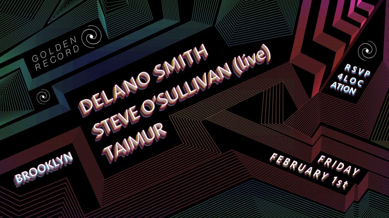 Golden Record presents Delano Smith, Steve O'Sullivan (Live) & Taimur ...