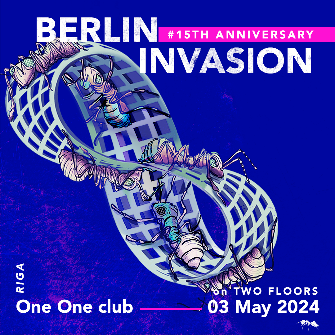 Berlin Invasion 15th Anniversary at One One Riga, Riga