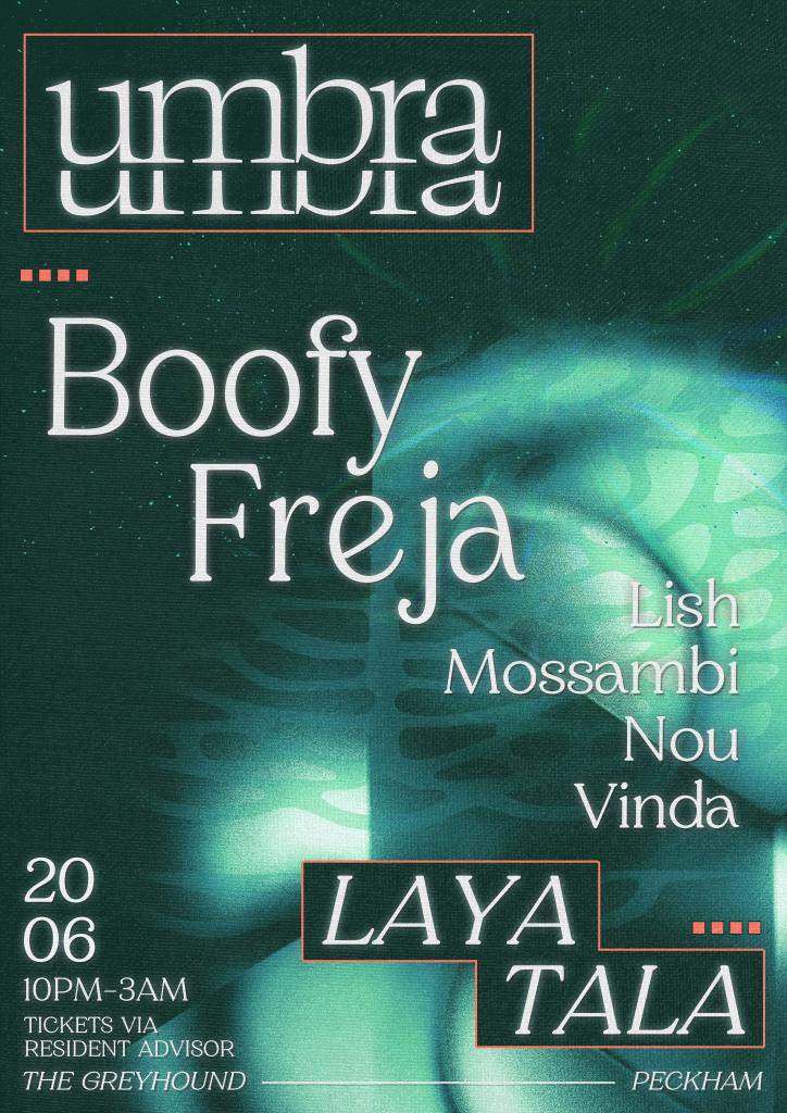 LAYA/TALA x umbra: Boofy, Freja, LISH, Mossambi, Nou, Vinda at The ...