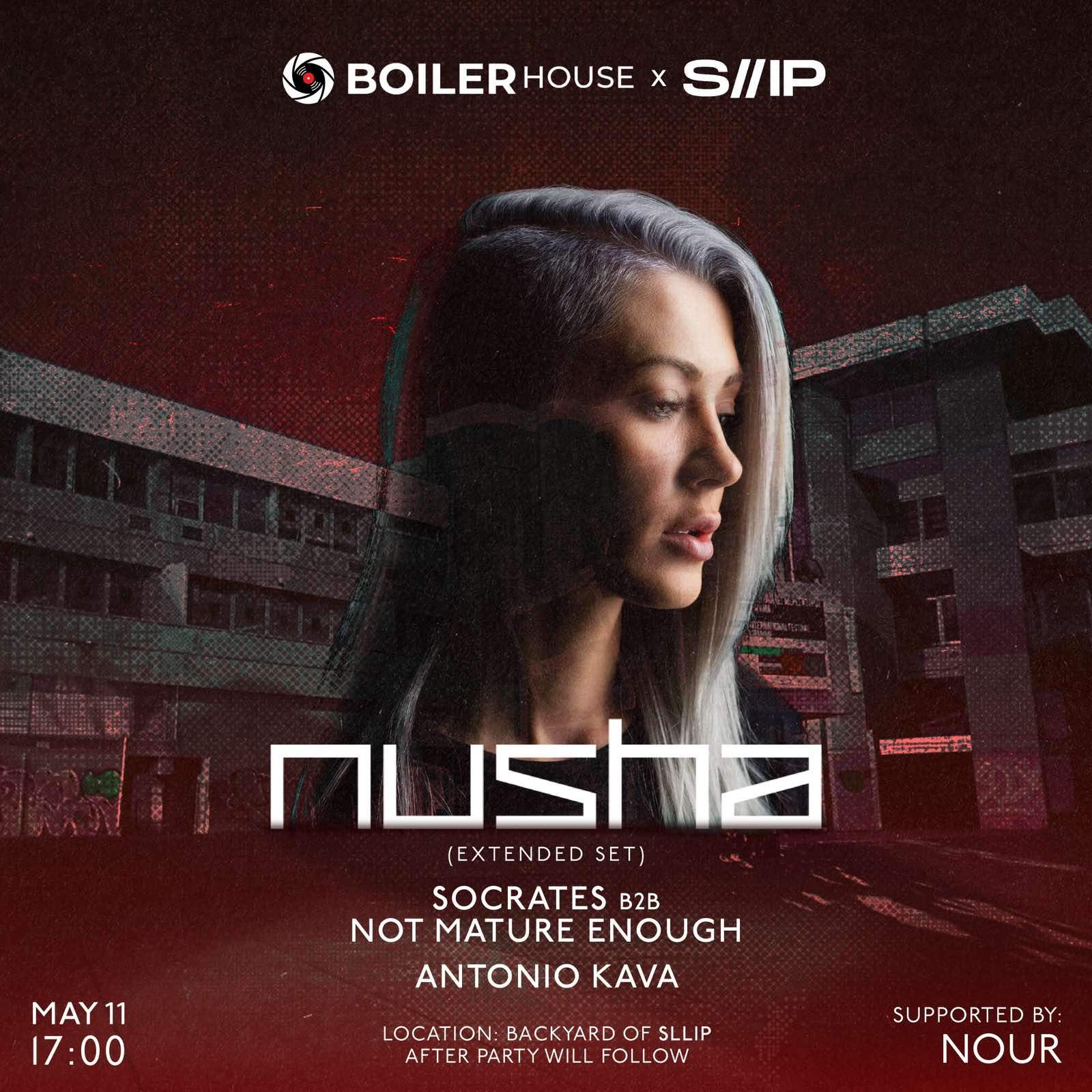 Boiler House x Sllip presents Nusha at S//IP, Cyprus