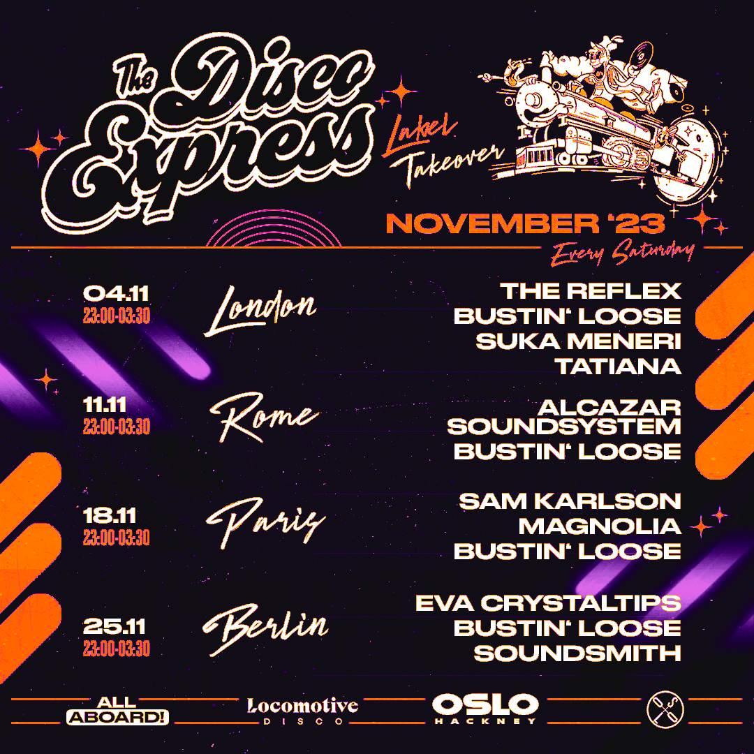 The Disco Express - LONDON W/ The Reflex at Oslo Hackney, London