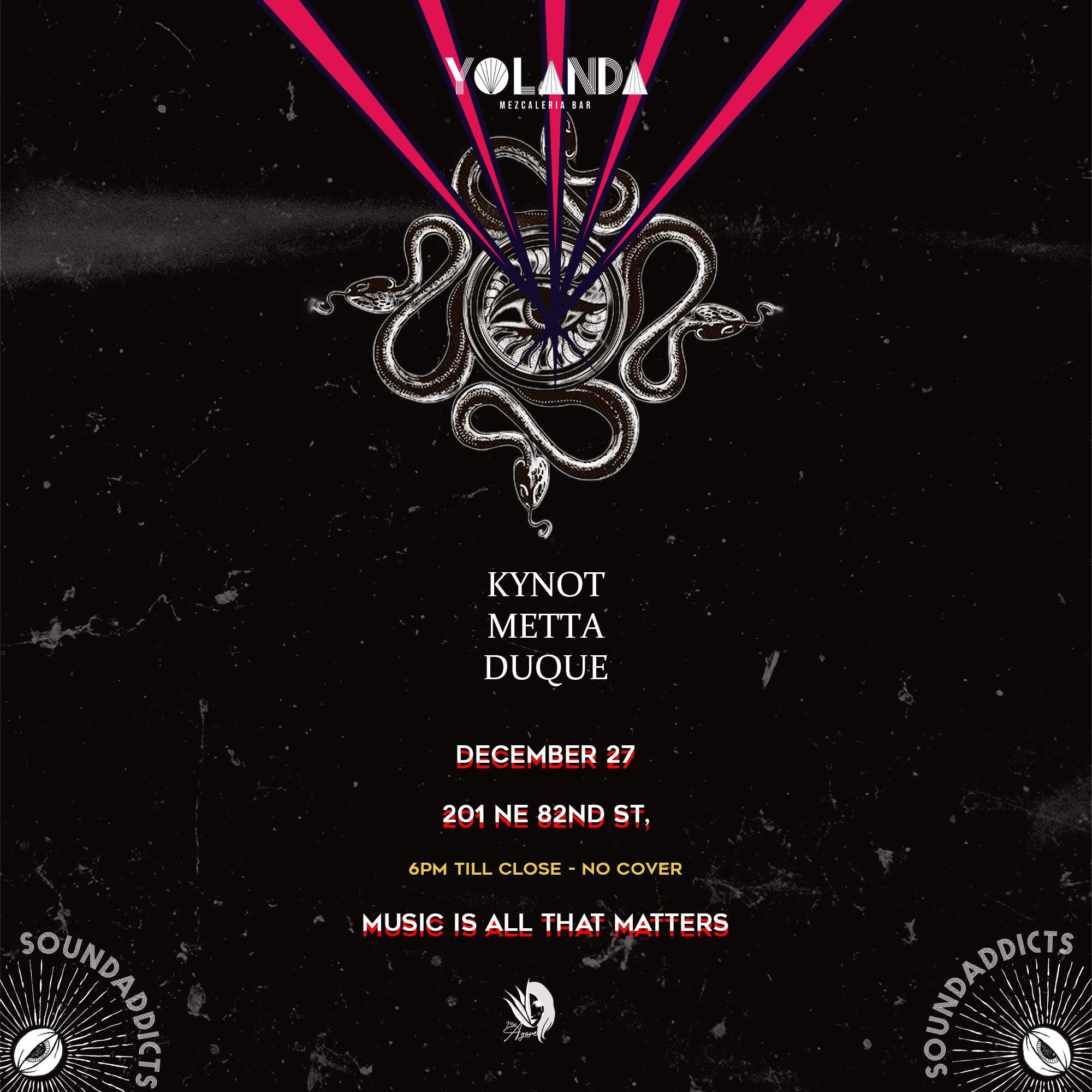 Soundaddicts at Yolanda's featuring KYNOT & METTA at TBA - La Yolanda ...