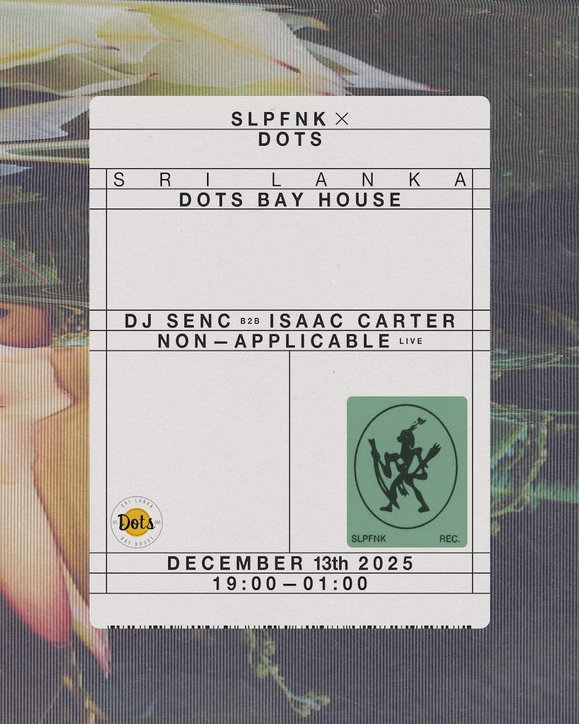 Dots X SlapFunk present DJ Senc X Isaac Carter X Non-Applicable at Dots ...