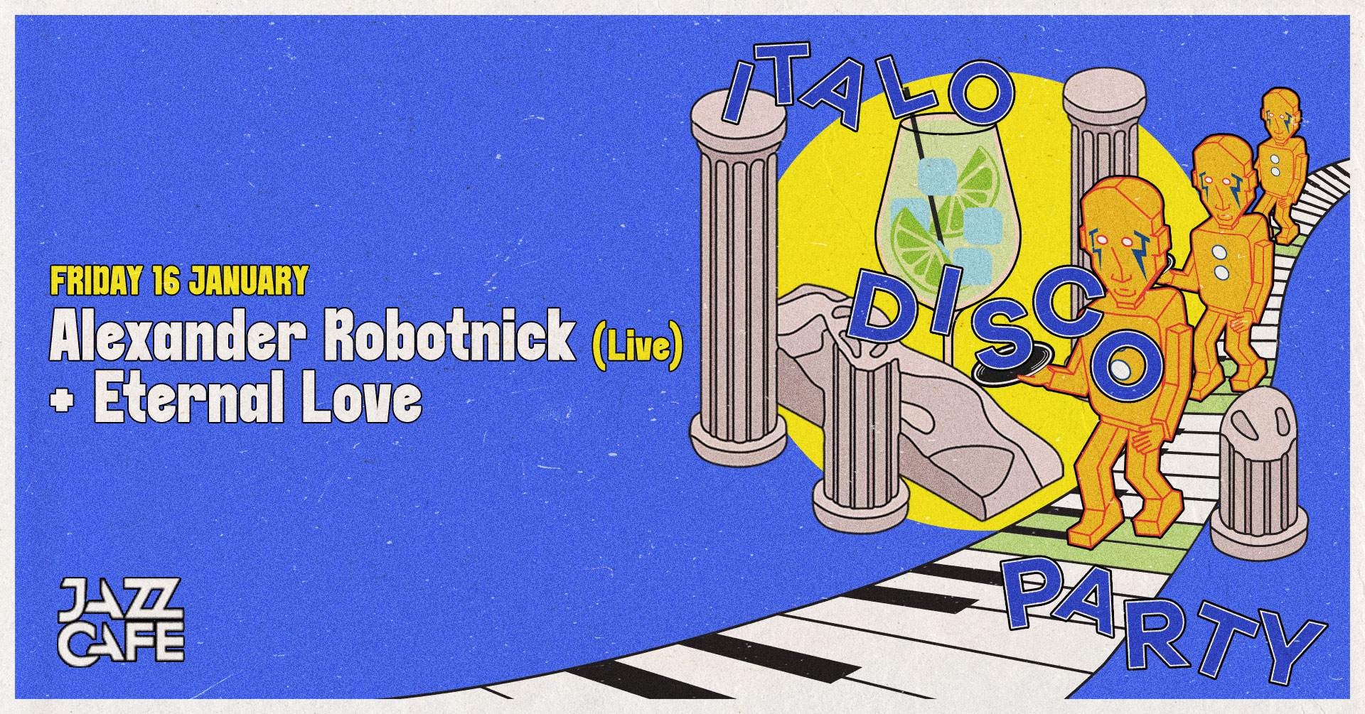 Italo Disco Party: Alexander Robotnick (Live) at Jazz Cafe at The Jazz ...