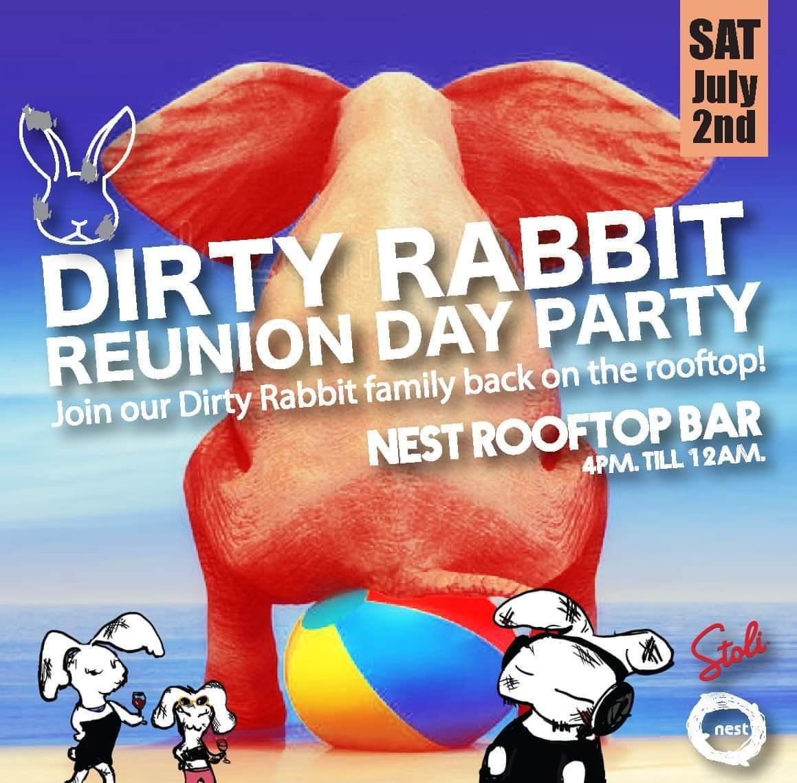 DIRTY RABBIT PRESENTS REUNION DAY PARTY. Nest Rooftop Lounge at Nest ...