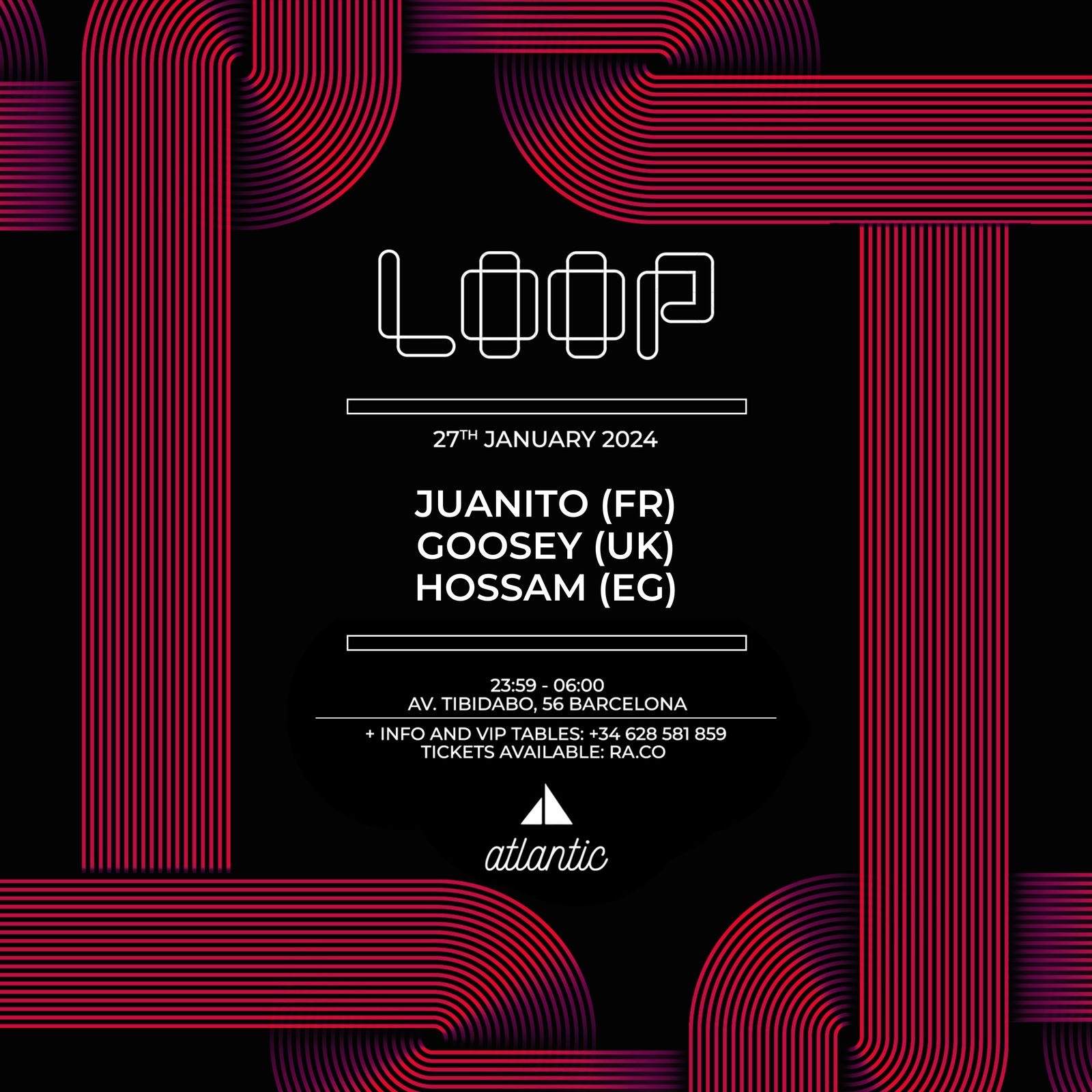 (LAST TICKETS) LOOP BCN pres. Juanito + Goosey + Hossam at Atlantic Club at Atlantic Club, Barcelona