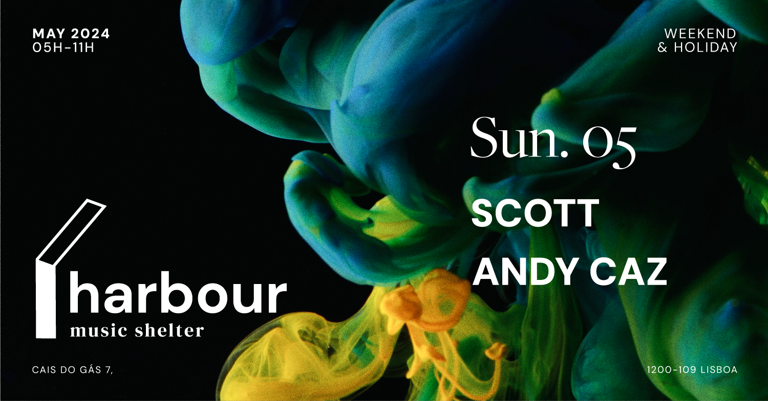 Harbour // Scott + Andy Caz at Harbour Music Shelter, Lisbon